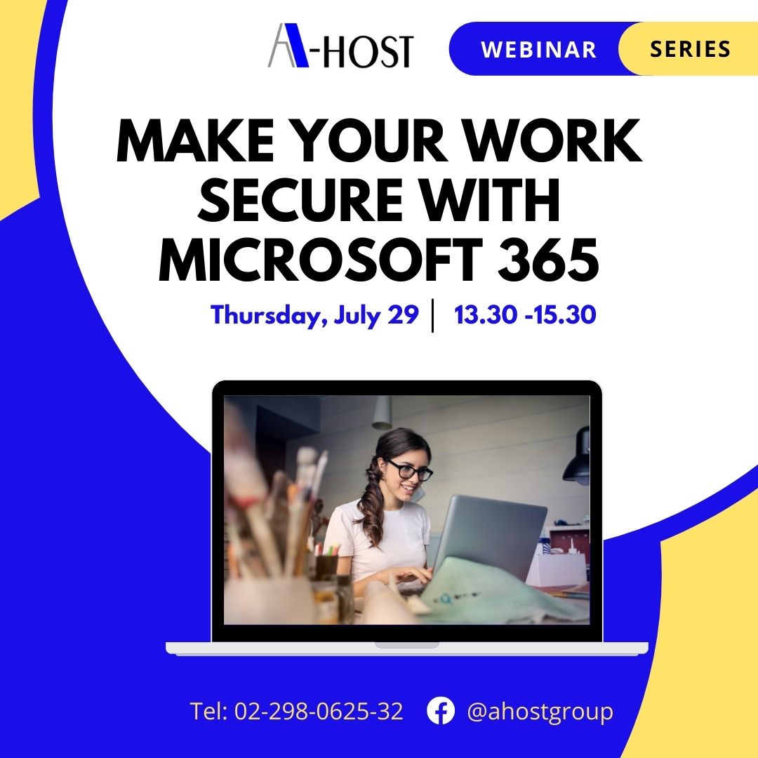 A-HOST Webinar Make your work secure with Microsoft 365 - A-HOST